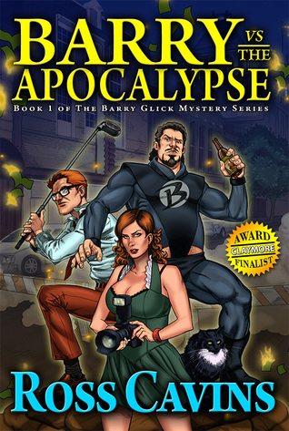 Barry vs. The Apocalypse by Ross Cavins | Goodreads