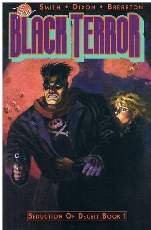 Black Terror. Seduction of the Deceit Book 1 by Beau Smith | Goodreads