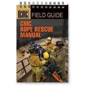 By CMC CMC Rope Rescue Field Guide REVISED 4th Edition [Spiral-bound ...