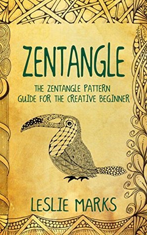 Zentangle: The Zentangle Pattern Guide For The Creative Beginner by ...