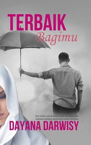 Terbaik Bagimu by Dayana Darwisy | Goodreads