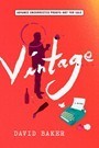 Vintage by David Alexander Baker | Goodreads
