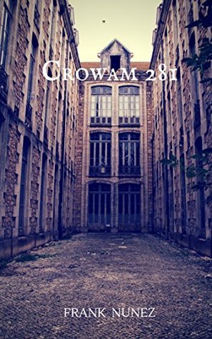 Crowam 281 by Frank Nunez | Goodreads