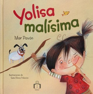 Yolisa malisima (Brincacharcos/ Highwaters) by Mar Pavón | Goodreads