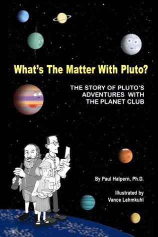 What's the Matter with Pluto? The Story of Pluto's Adventures with the ...