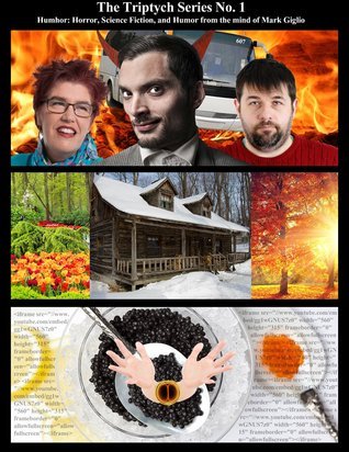 The Triptych Series No. 1 by Mark Giglio | Goodreads