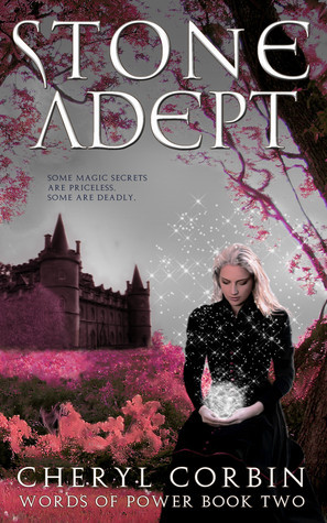 Stone Adept (Words of Power, Book 2) by Cheryl Corbin | Goodreads