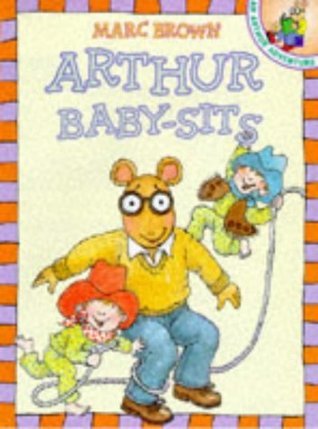 Arthur Babysits by Marc Brown | Goodreads