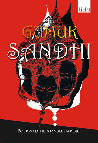 Gumuk Sandhi by Poerwadhie Atmodihardjo | Goodreads