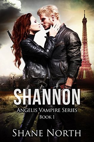 Shannon (Angelis Vampire Series #1) by Shane North | Goodreads