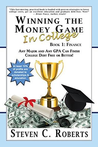 Winning the Money Game in College: Any Major and Any GPA Can Finish ...