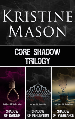 CORE Shadow Trilogy (CORE Shadow Trilogy, #1-3) by Kristine Mason ...