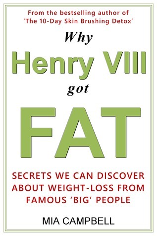 Why Henry VIII Got Fat: Secrets we can discover about weight-loss from ...