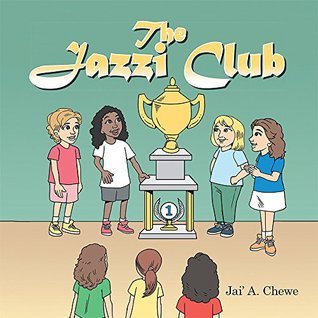 The Jazzi Club by Jai' A. Chewe | Goodreads