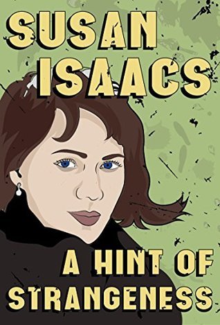 A Hint of Strangeness (Kindle Single) by Susan Isaacs | Goodreads