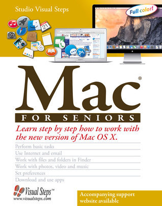 Mac OS X El Capitan for Seniors: Learn Step by Step How to Work with ...