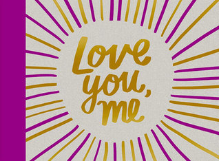 Love You, Me by Random House | Goodreads
