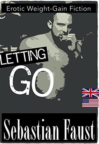 Letting Go by Sebastian Faust | Goodreads
