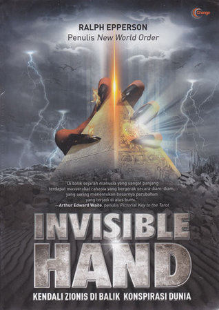 Invisible Hand by A. Ralph Epperson | Goodreads