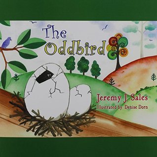 The Oddbird by Jeremy J. Sales | Goodreads