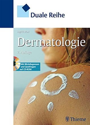 Duale Reihe Dermatologie (Reihe, DUALE REIHE) by Ingrid Moll | Goodreads