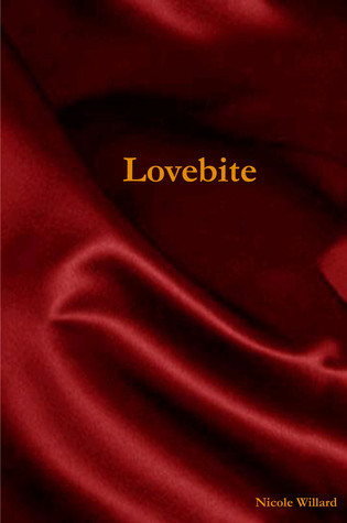 Lovebite by Nicole Willard | Goodreads