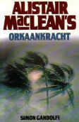 Alistair Mac Lean's Orkaankracht by Simon Gandolfi | Goodreads