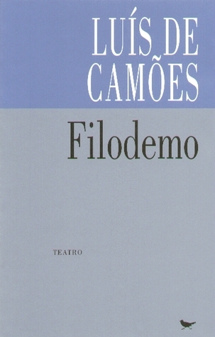 Auto de Filodemo by Luís de Camões | Goodreads