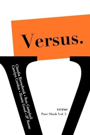 Versus. Pure Slush Vol. 5 by Claudia Bierschenk | Goodreads