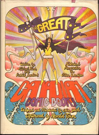 The Great Canadian Comic Books by Michael Hirsh | Goodreads