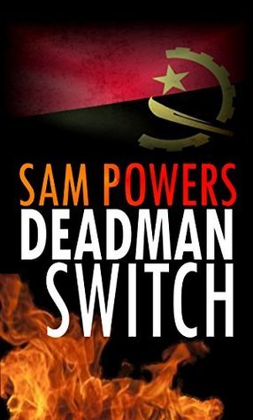 Deadman Switch (Joe Brennan #1B) by Sam Powers | Goodreads