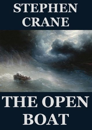 The Open Boat (Annotated) by Stephen Crane | Goodreads
