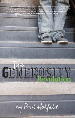 The Generosity Revolution by Paul Hatfield | Goodreads