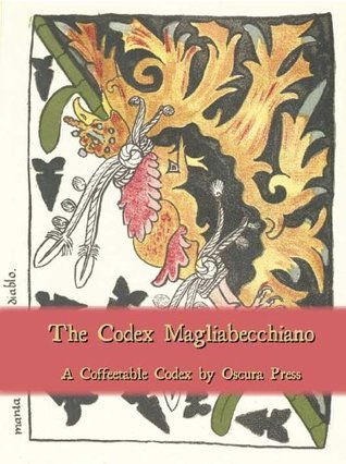 Codex Magliabecchiano by Anonymous | Goodreads