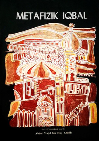 Metafizik Iqbal by Ishrat Hasan Enver | Goodreads