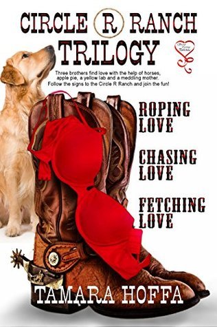 Circle R Ranch Trilogy (Circle R Ranch, #1-3) by Tamara Hoffa | Goodreads