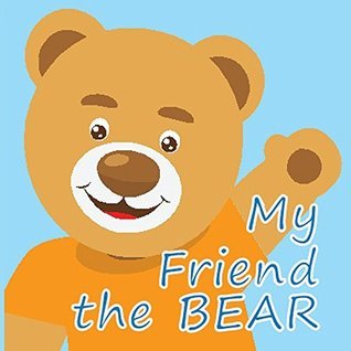 My Friend The Bear by Allison Jenkinson | Goodreads