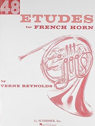VERNE REYNOLDS: 48 ETUDES FOR FRENCH HORN by REYNOLDS VERNE (COM ...
