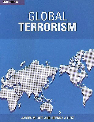 Global Terrorism by James M. Lutz | Goodreads