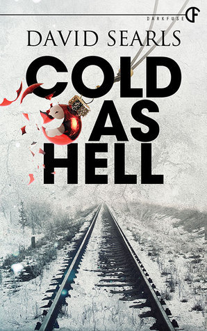 Cold as Hell by David Searls | Goodreads