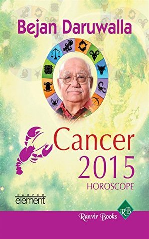 Your Complete Forecast 2015 Horoscope - Cancer by Bejan Daruwalla ...