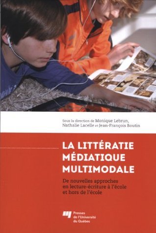 LITTERATIE MEDIATIQUE MULTIMODALE by Various | Goodreads