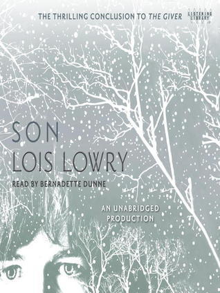 Son (The Giver Quartet, #4) by Lois Lowry | Goodreads