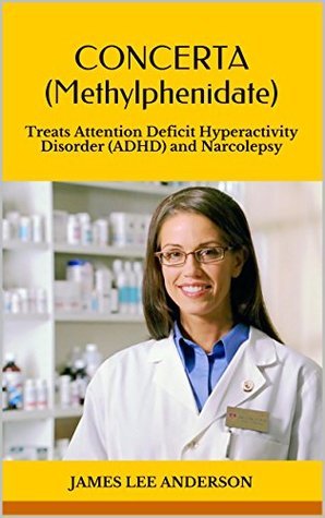 CONCERTA (Methylphenidate): Treats Attention Deficit Hyperactivity ...