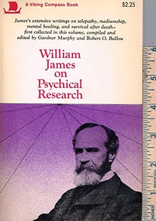 William James on Psychical Research by William (Edited by Gardner ...