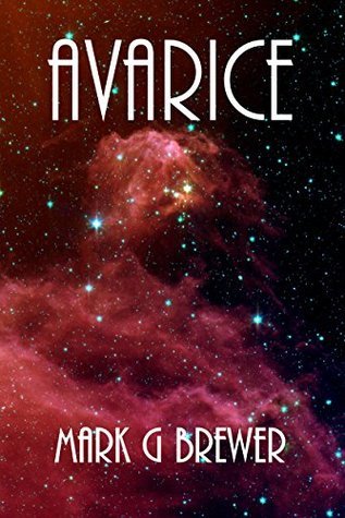 Avarice (Regan's Reach Book 4) by Mark G. Brewer | Goodreads