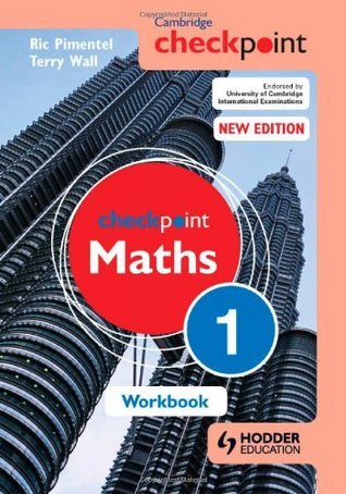 Cambridge Checkpoint Maths Workbook 1 by Terry Wall | Goodreads