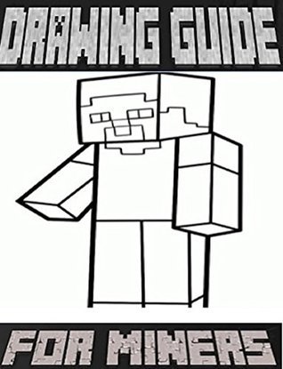 Minecraft: Ultimate Drawing Guide by Steve Stampy | Goodreads