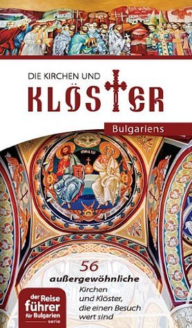 Die Kirchen und Kloster Bulgariens by Vanina Paskaleva | Goodreads
