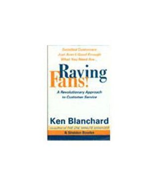 Raving Fans! (The One Minute Manager) [Paperback] [Jan 01, 2007 ...